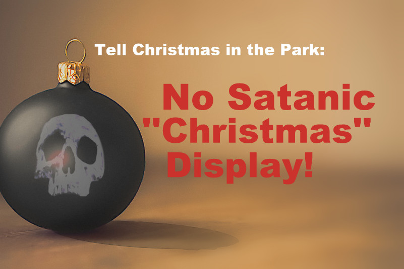 Tell Christmas in the Park to Remove Satanic "Christmas Tree"