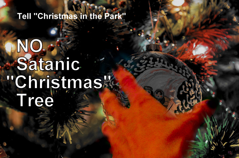 Say No to Satanic "Christmas Tree" in San Jose --Return to Order